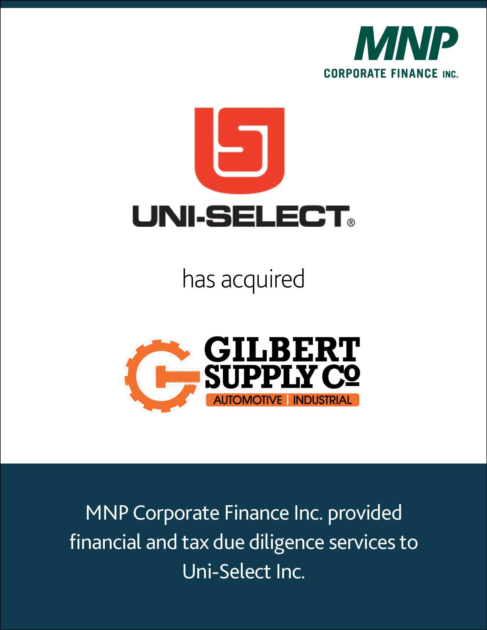 Uni-Select Inc. has acquired Gilbert Supply Company Ltd. | MNP
